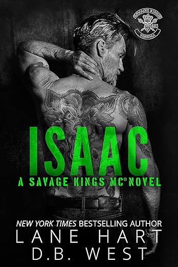 Isaac (Savage Kings MC - Virginia Book 5) - Kindle edition by Hart, Lane, West, D.B., Aguiar ...