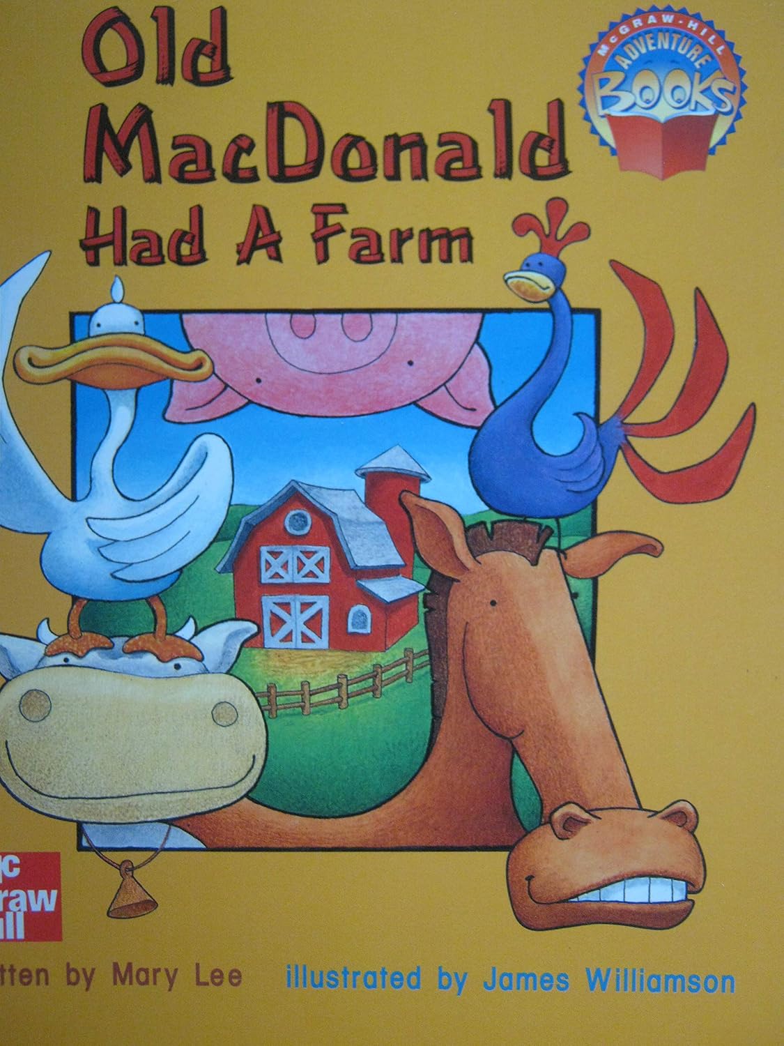 Old MacDonald Had a Farm (McGraw-Hill Adventure Books): Mary Lee, James ...