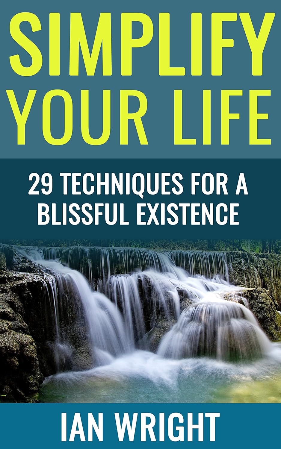 Amazon.com: Simplify Your Life: 29 Techniques For A Simple Life ...