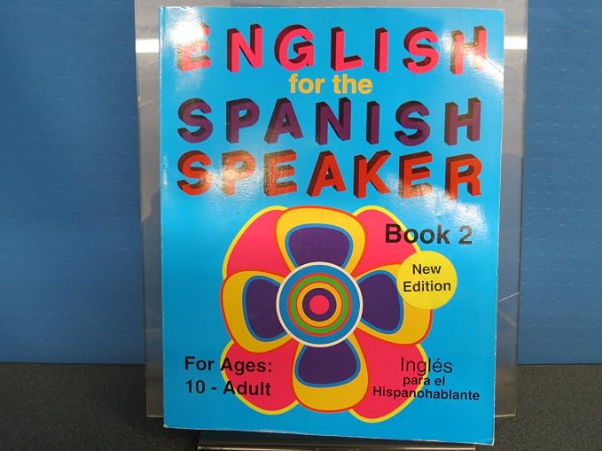 English for the Spanish Speaker: Book 2: Fisher, Kathleen, Wilcoxon ...