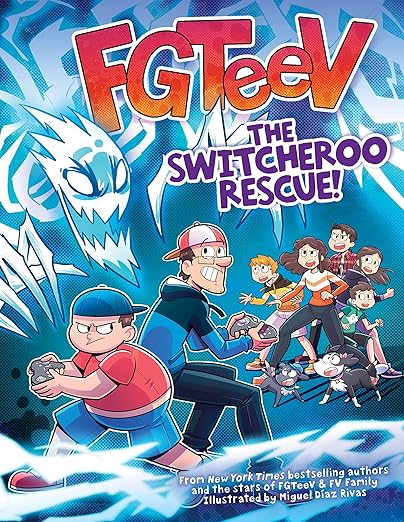 FGTeeV: The Switcheroo Rescue!: A Graphic Novel: FGTeeV, Rivas, Miguel ...