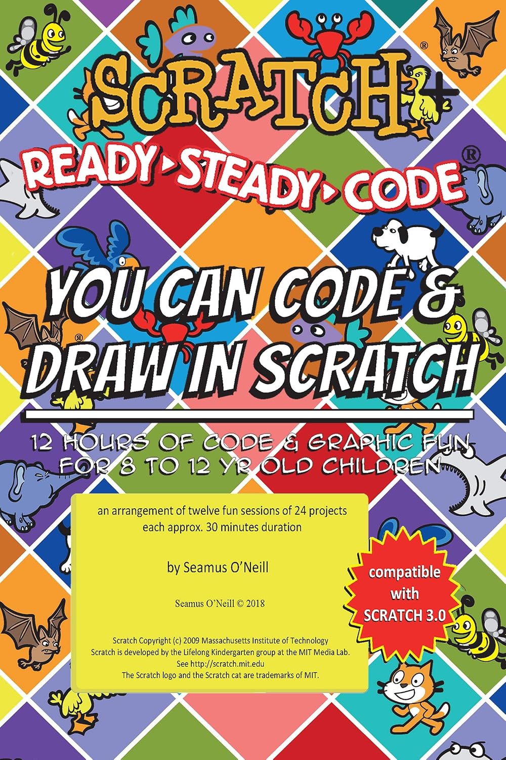 Scratch + Ready-Steady-Code: Flip Card Projects For 8-12 Year Olds: You ...