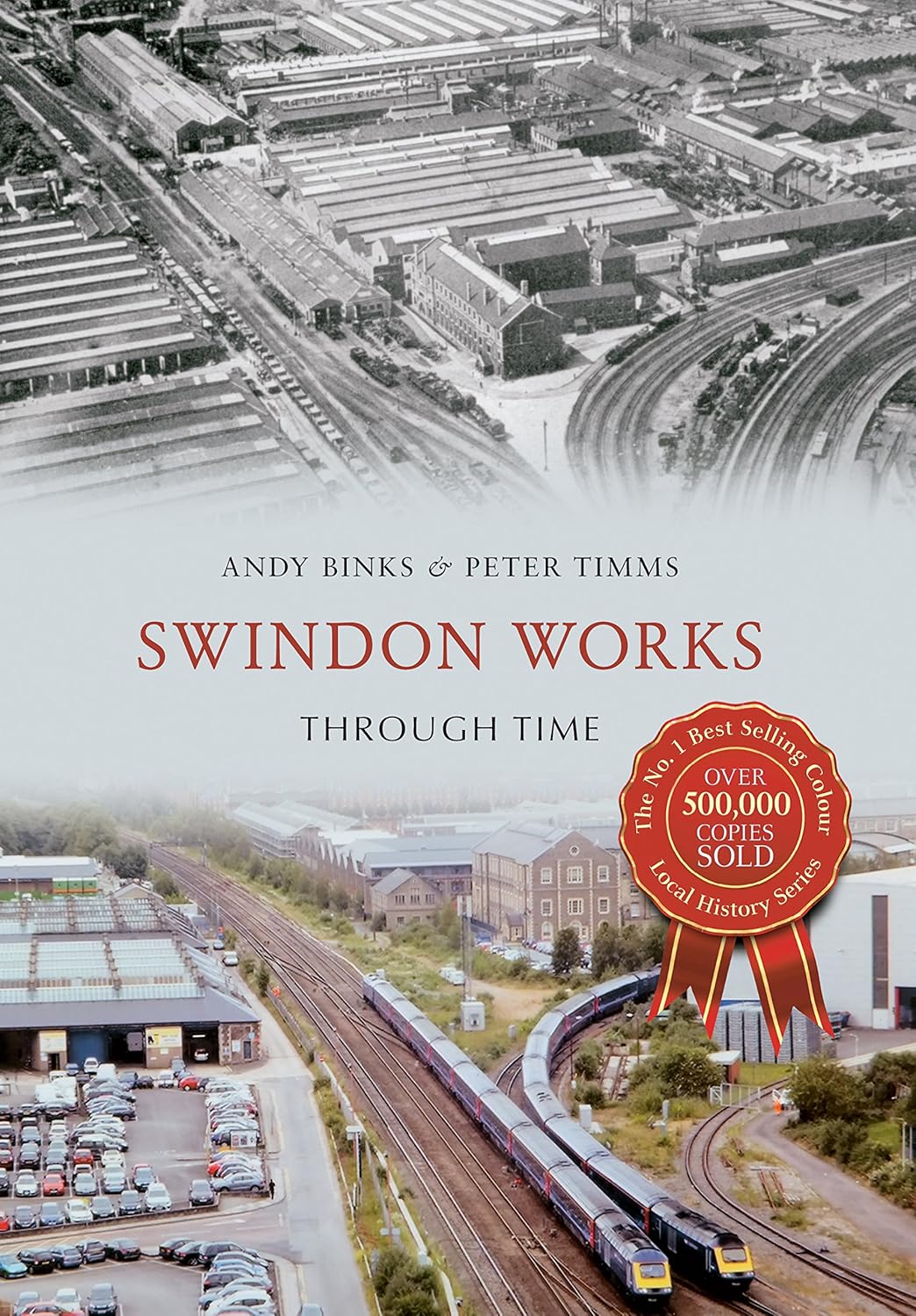 Amazon.com: Swindon Works Through Time eBook : Binks, Andy, Timms ...
