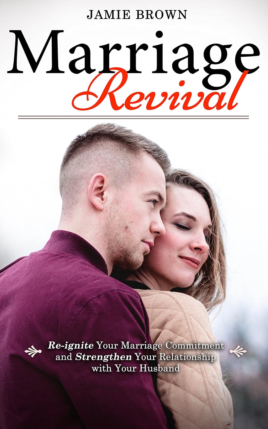 Amazon.com: Marriage Revival: Reignite Your Marriage Commitment and ...