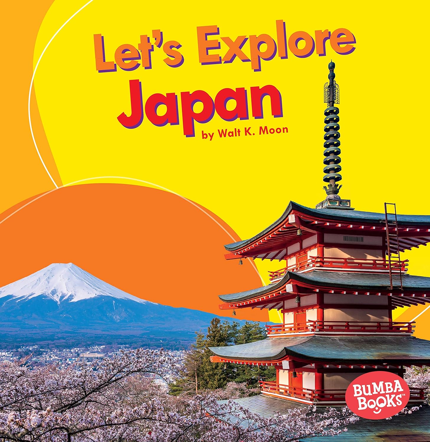 Let's Explore Japan (Bumba Books ® ― Let's Explore Countries): Moon ...