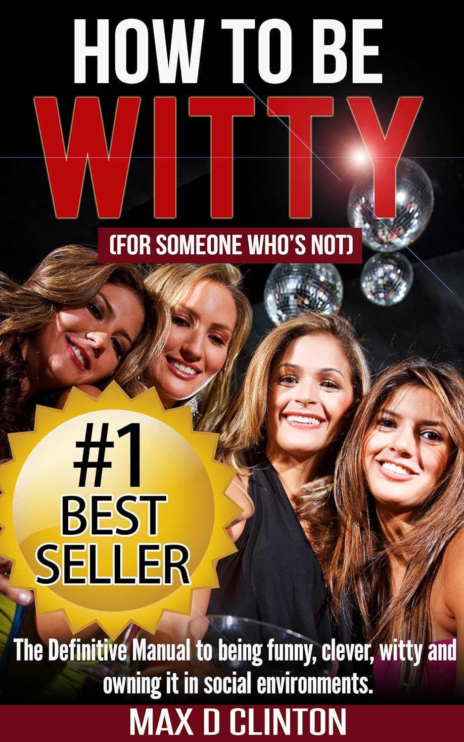 Amazon.com: How to be Witty (For Someone Who is Not): The definitive ...