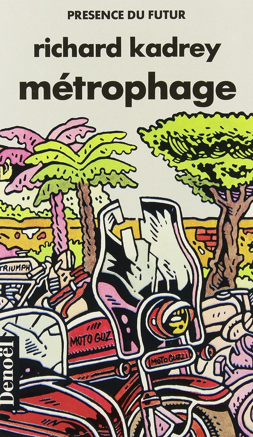 Amazon.com: Metrophage (PRESENCE FUTUR): 9782207304914: Richard Kadrey ...