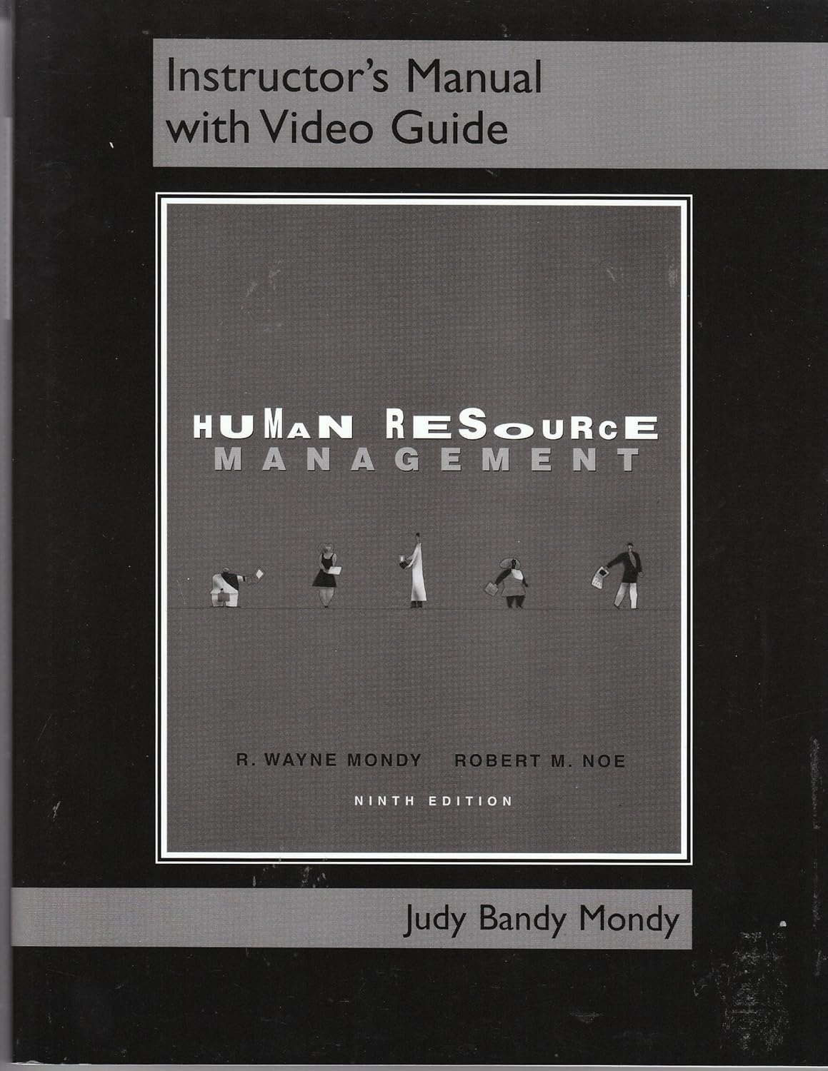Human Resource Management by R. Wayne Mondy and Robert M. Noe ...