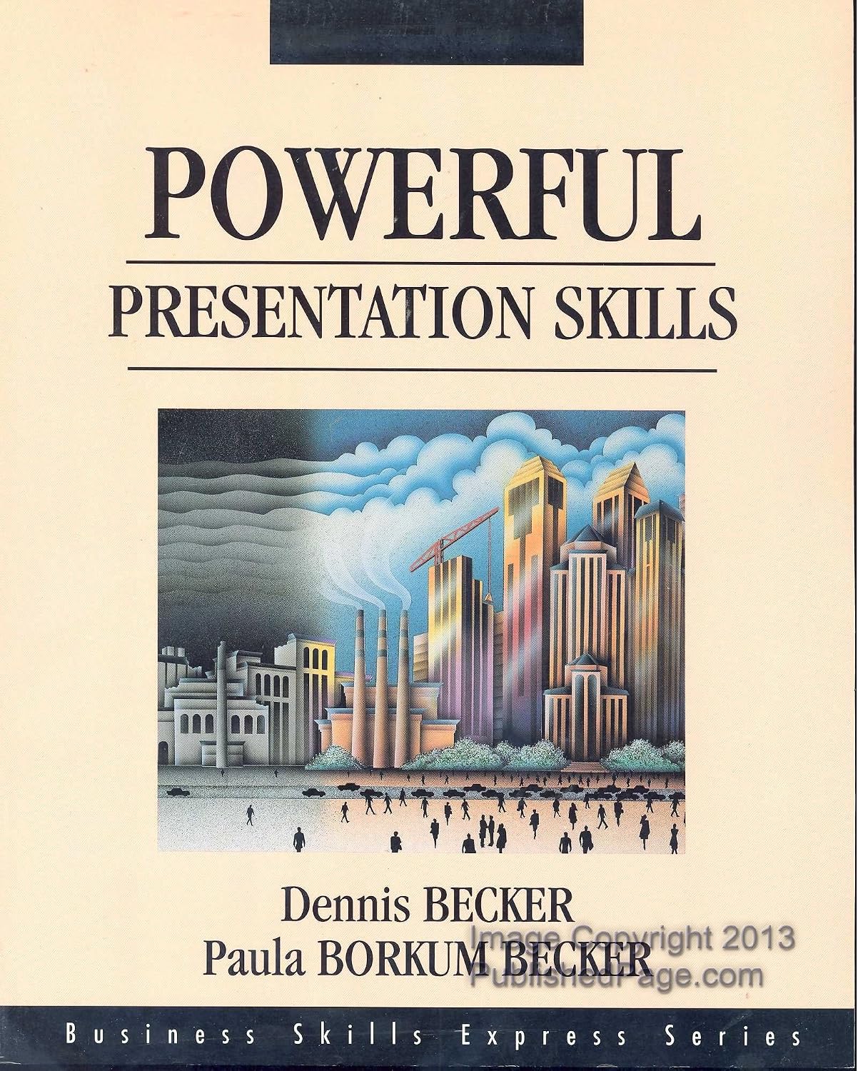 Powerful Presentation Skills (BUSINESS SKILLS EXPRESS SERIES): Becker ...