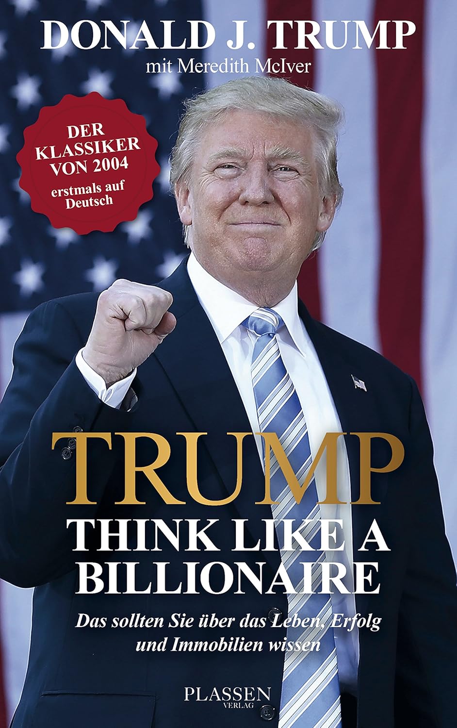 Amazon.co.jp: Trump: Think like a Billionaire: Das sollten Sie über das Leben, Erfolg und ...