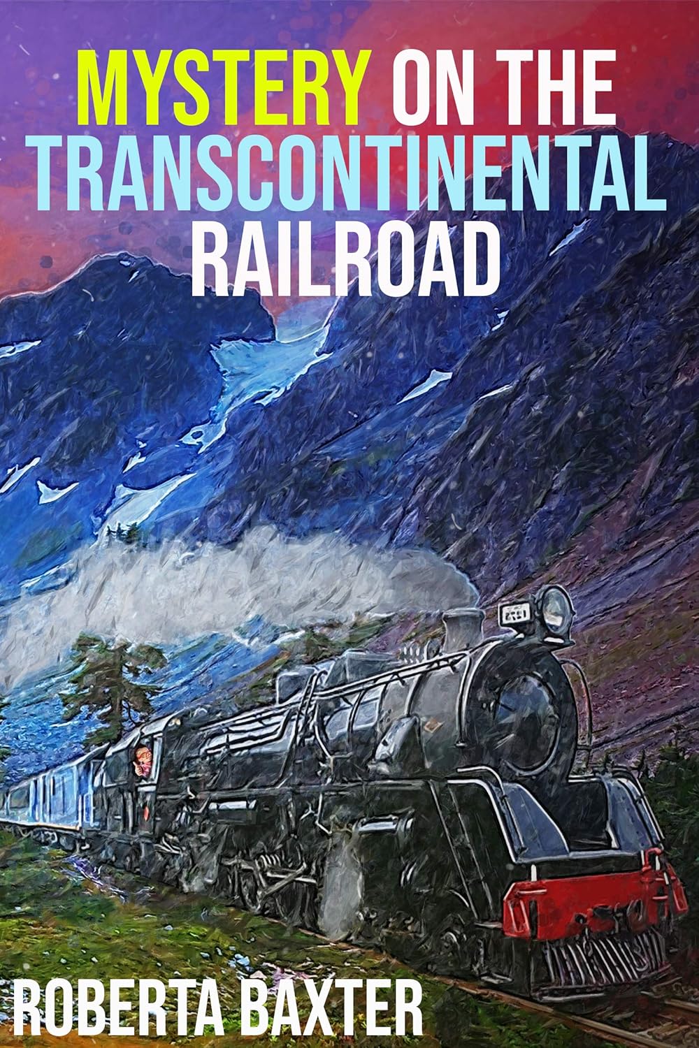 Mystery on the Transcontinental Railroad (CHOOSE YOUR OWN TRACK Book 1 ...