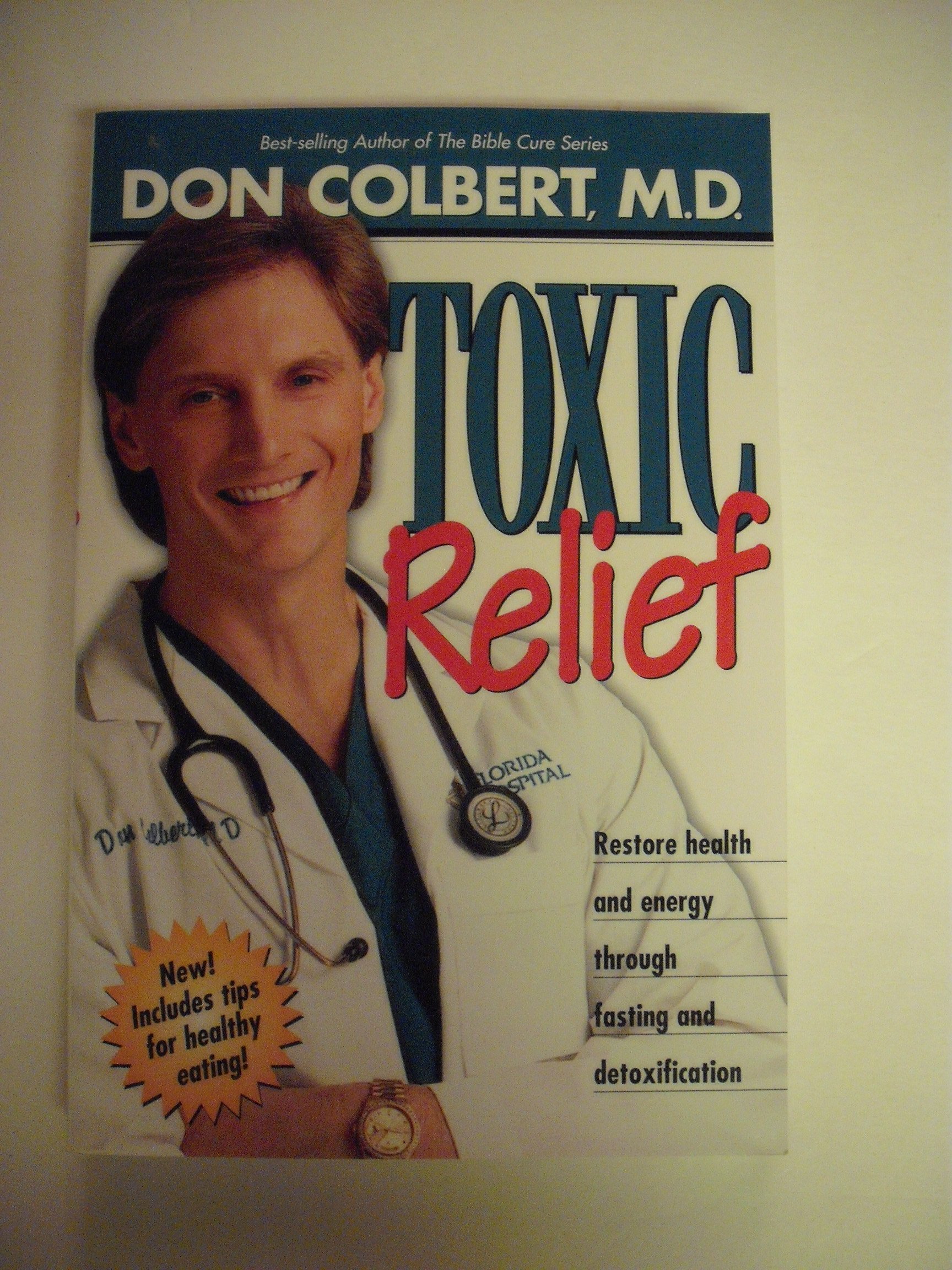 Toxic Relief: Restore health and energy through fasting and ...