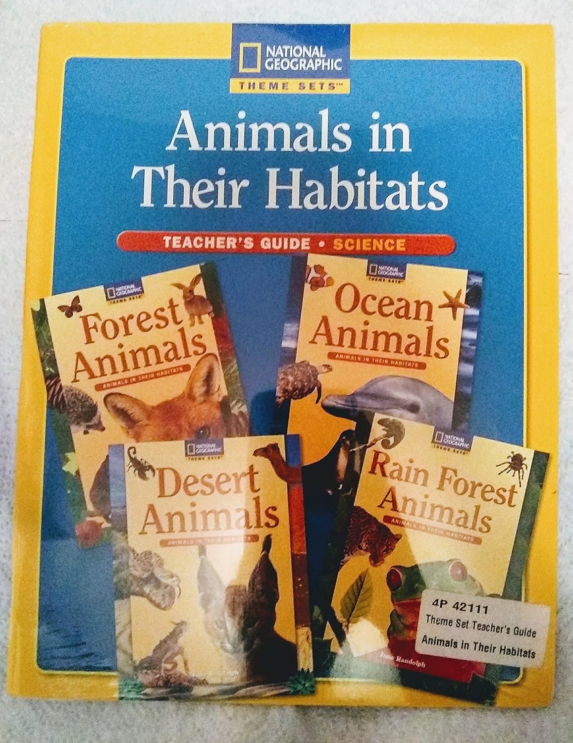 Theme Sets: Teachers Guide Animals Habitats: National Geographic ...
