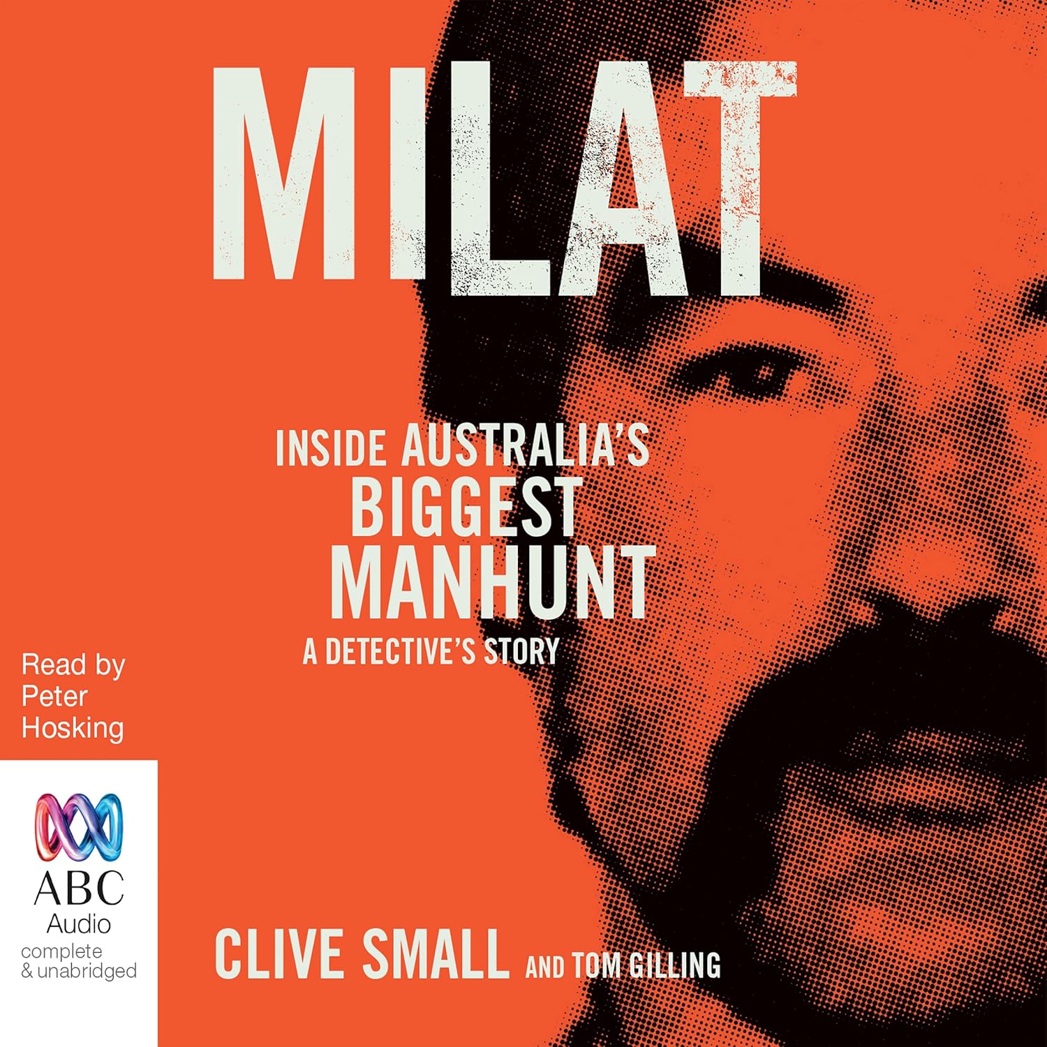 Milat: Inside Australia's Biggest Manhunt - a Detective's Story (Audio ...