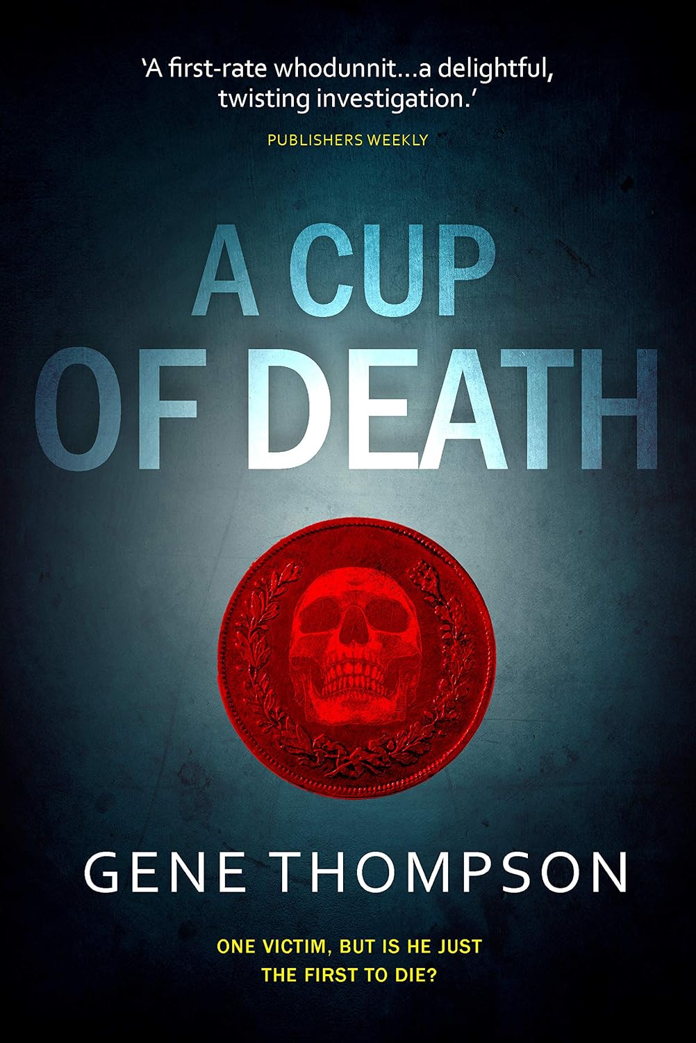 A Cup of Death (Dade Cooley Book 3) - Kindle edition by Thompson, Gene ...