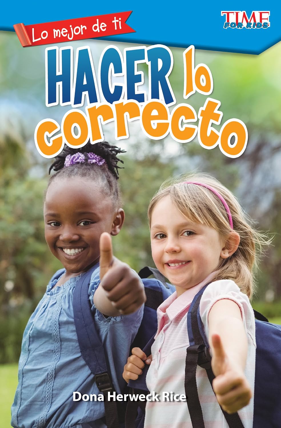 Lo mejor de ti: Hacer lo correcto (The Best You: Making Things Right ...