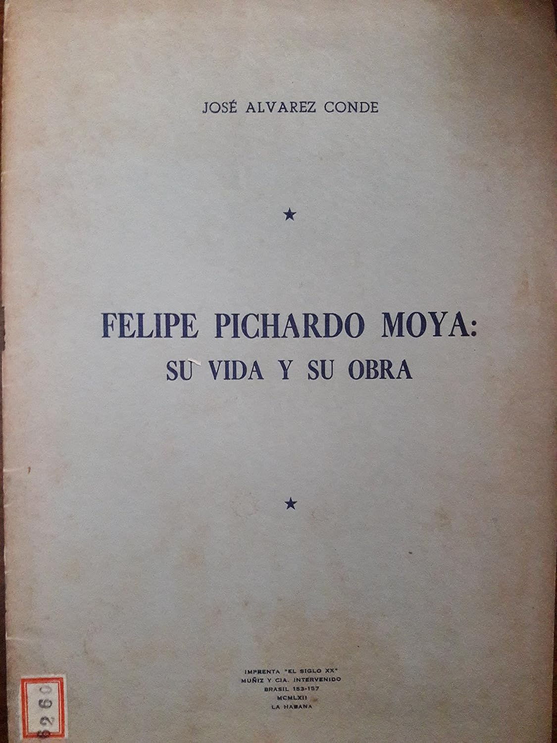 Amazon.com: Felipe pichardo moya,su vida y su obra,primera edicion,1962 ...