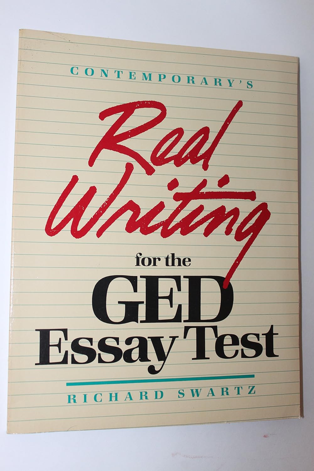 Real Writing for the Ged Essay Test: Swartz, Richard: 9780809246823 ...
