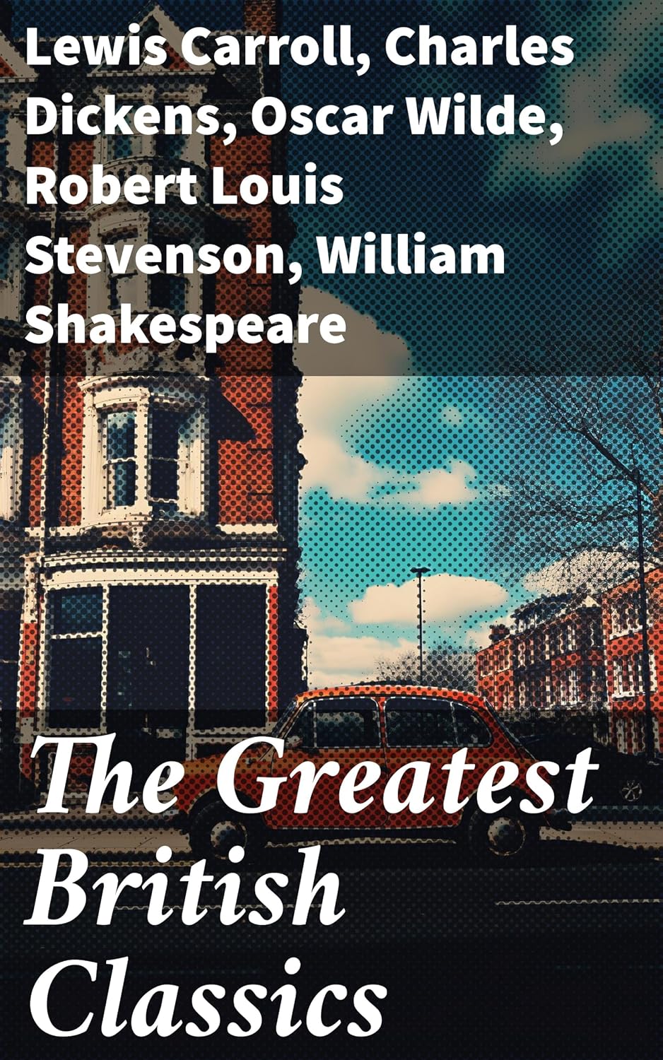 The Greatest British Classics: Sons and Lovers, Wuthering Heights ...