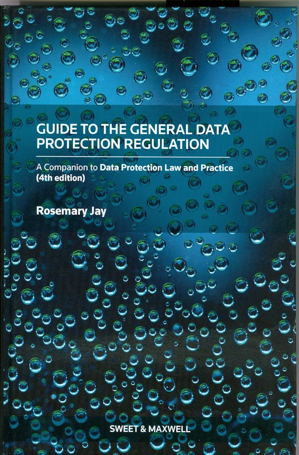 Guide to the General Data Protection Regulation: A Companion to Data ...