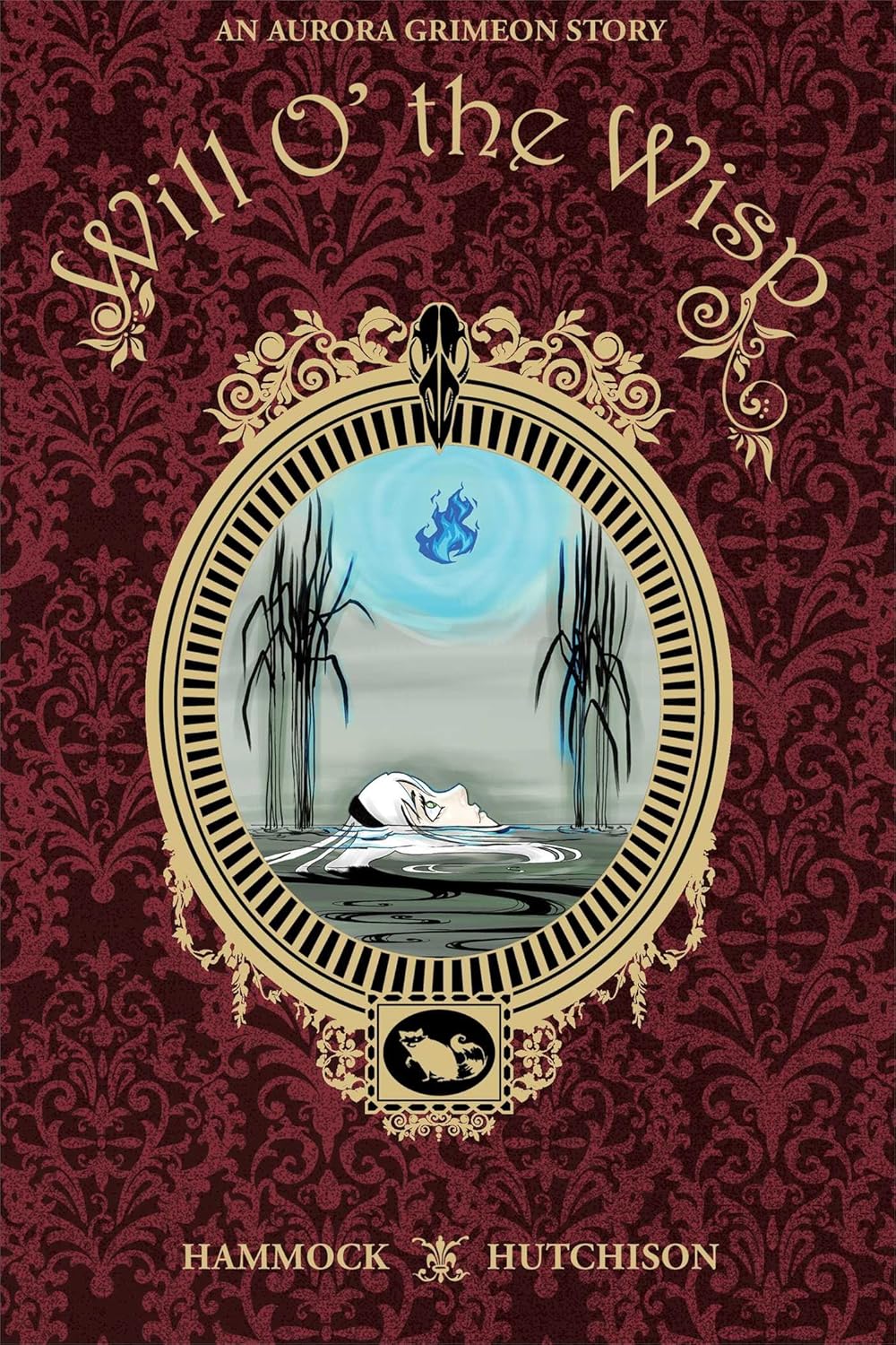 Will o' the Wisp (Aurora Grimeon): Tom Hammock, Rebecca Taylor, Megan ...