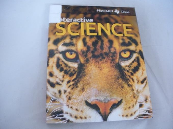 Interactive Science (Grade 7) Texas Edition: Pearson: 9780133268690 ...