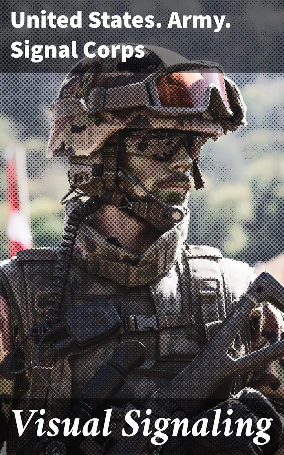 Amazon.com: Visual Signaling: Mastering Visual Signaling: Techniques ...