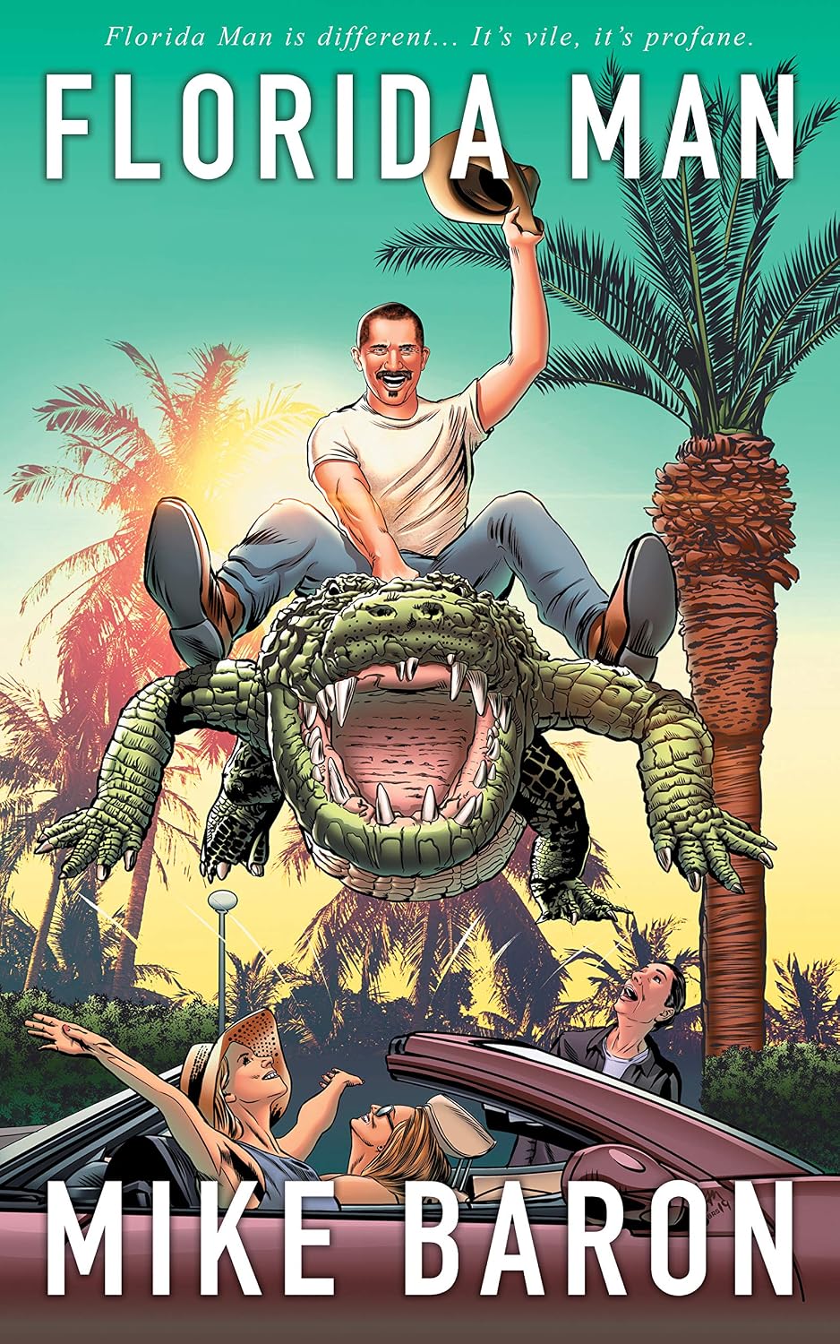 Amazon.com: Florida Man: A Dark Humor Novel eBook : Baron, Mike: Kindle ...