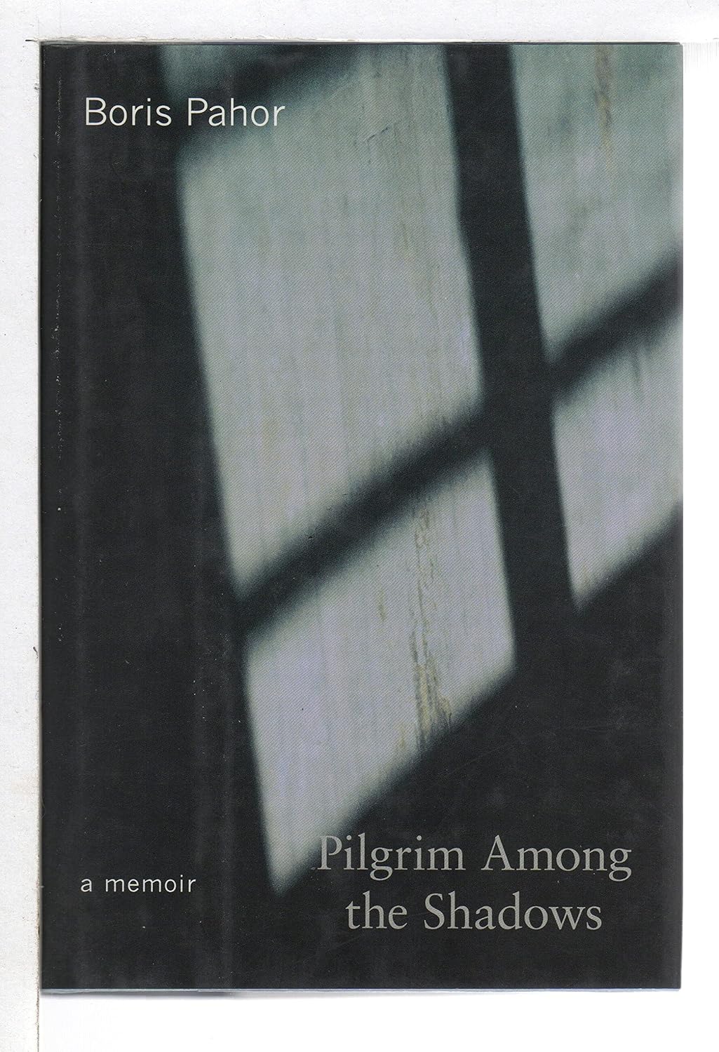 Pilgrim Among the Shadows/a Memoir (A Helen and Kurt Wolff Book): Pahor ...