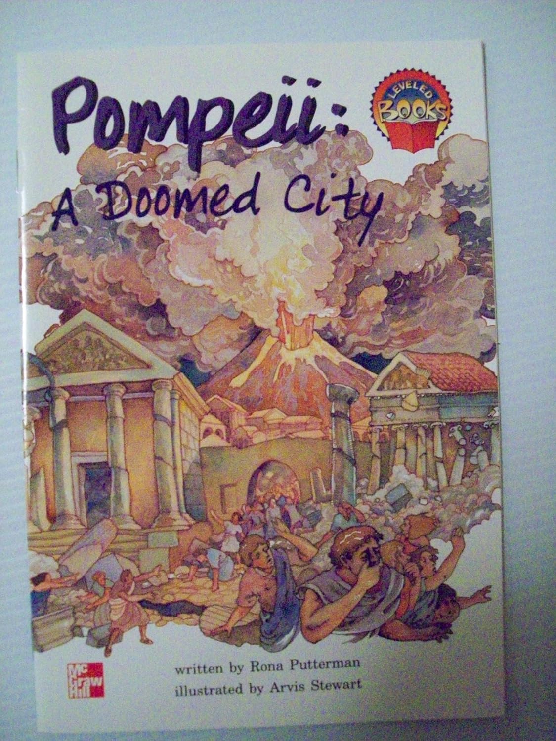 Pompeii A Doomed City (Leveled Books [5]): Rona Putterman, Arvis ...