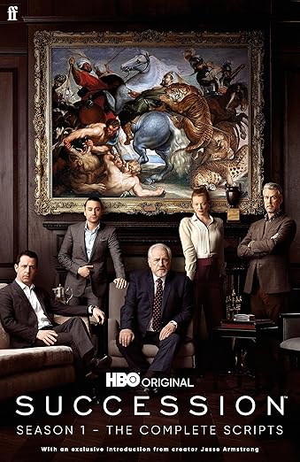 Succession: Season One: The Complete Scripts: Armstrong, Jesse ...