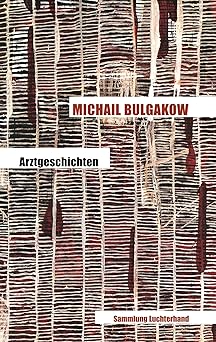 Arztgeschichten: Erzählungen : Bulgakow, Michail, Reschke, Thomas ...