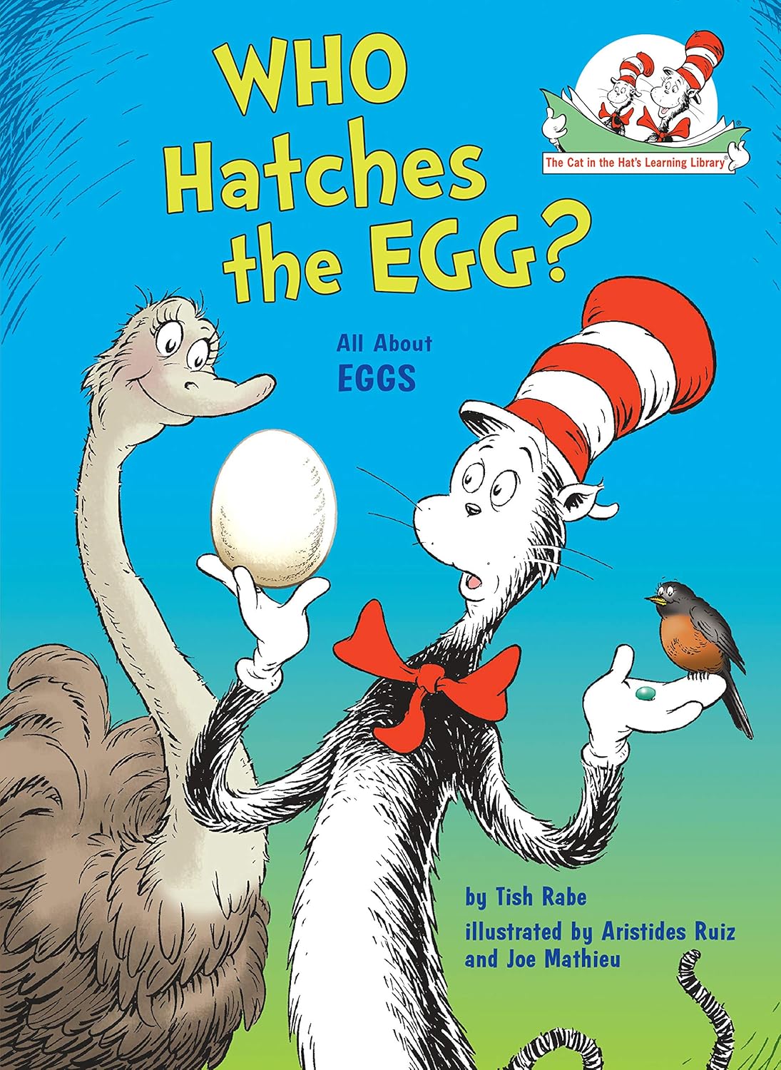 Amazon.com: Who Hatches the Egg? All About Eggs (The Cat in the Hat's ...