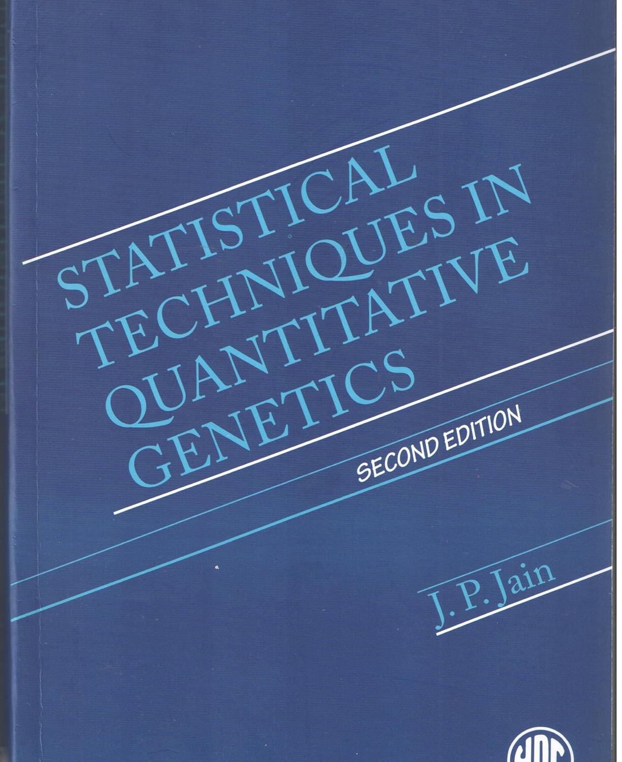 Statistical Techniques in Quantitative Genetics 2nd edn (PB) : J.P ...