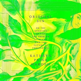 Amazon.com: Original Sin: On the Genetics of Vice, the Problem of Blame ...