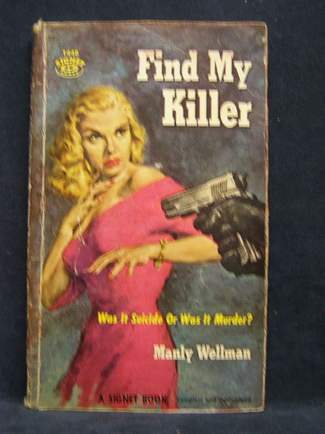 Find my killer (Signet books): Wellman, Manly: Amazon.com: Books