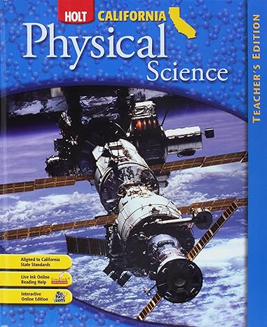 Holt California Physical Science: Christie Borgford: 9780030464638 ...