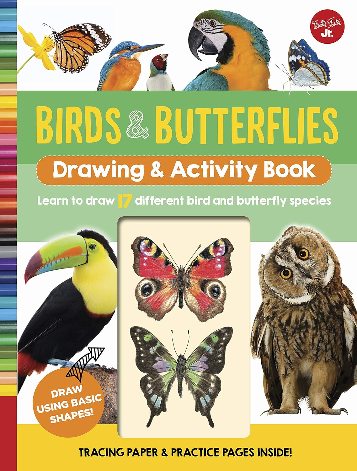 Birds & Butterflies Drawing & Activity Book: Learn to draw 17 different ...