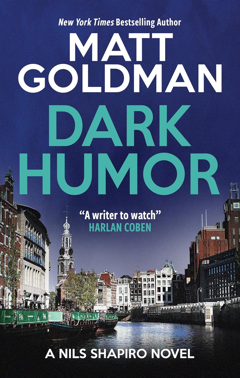 Dark Humor (A Nils Shapiro Novel, 5): Goldman, Matt: 9781448317936 ...