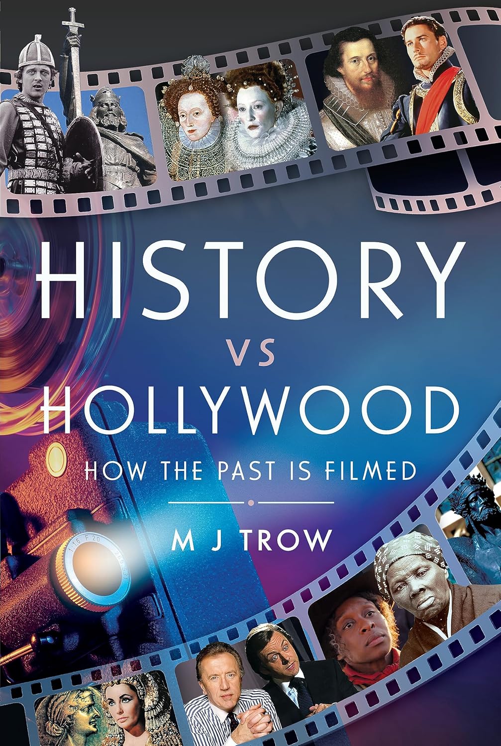 Amazon.com: History vs Hollywood: How the Past is Filmed: 9781399066501 ...