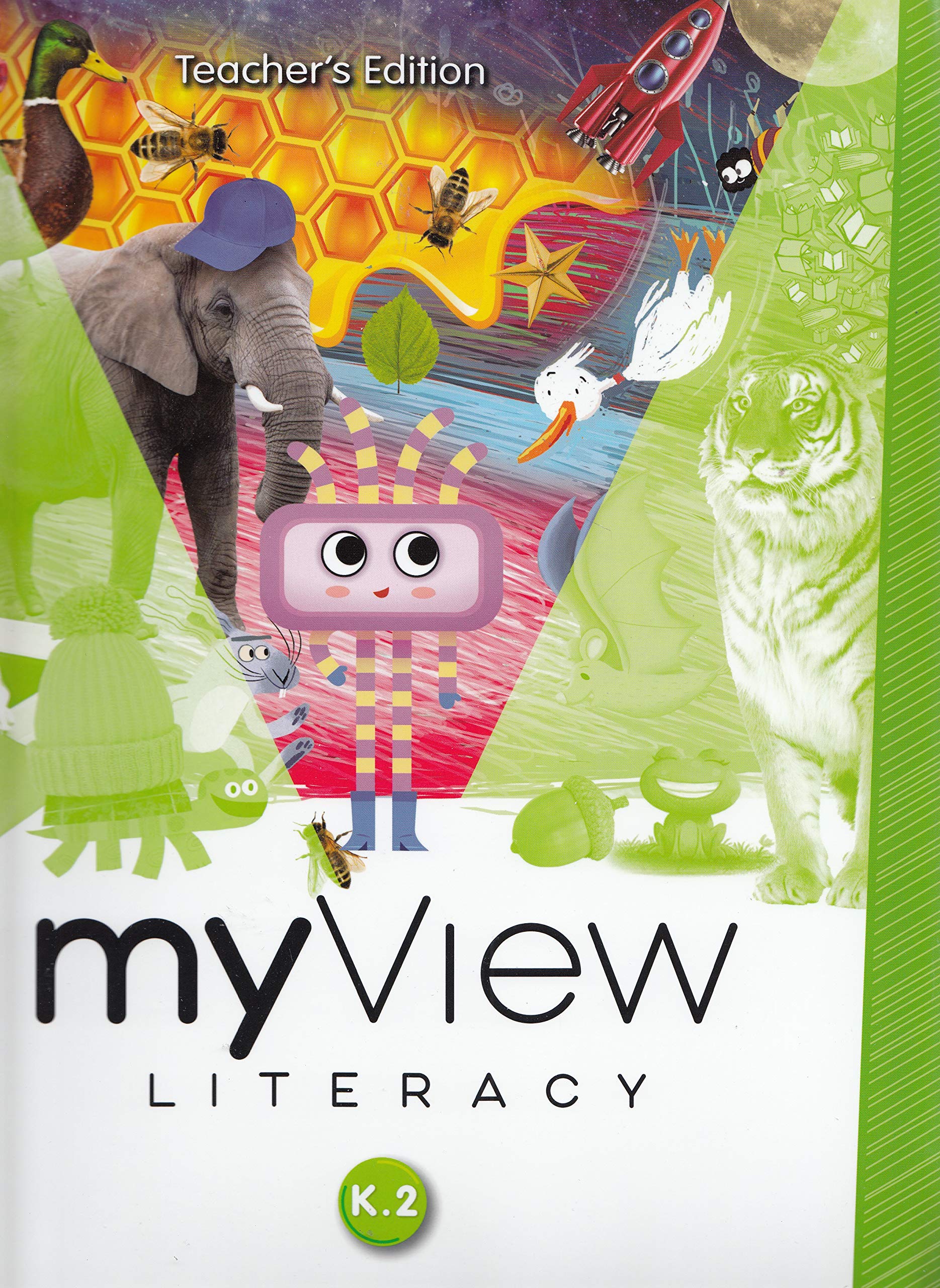 myView Literacy: Teacher's Edition (Grade K, Unit 2) K.2: myView ...