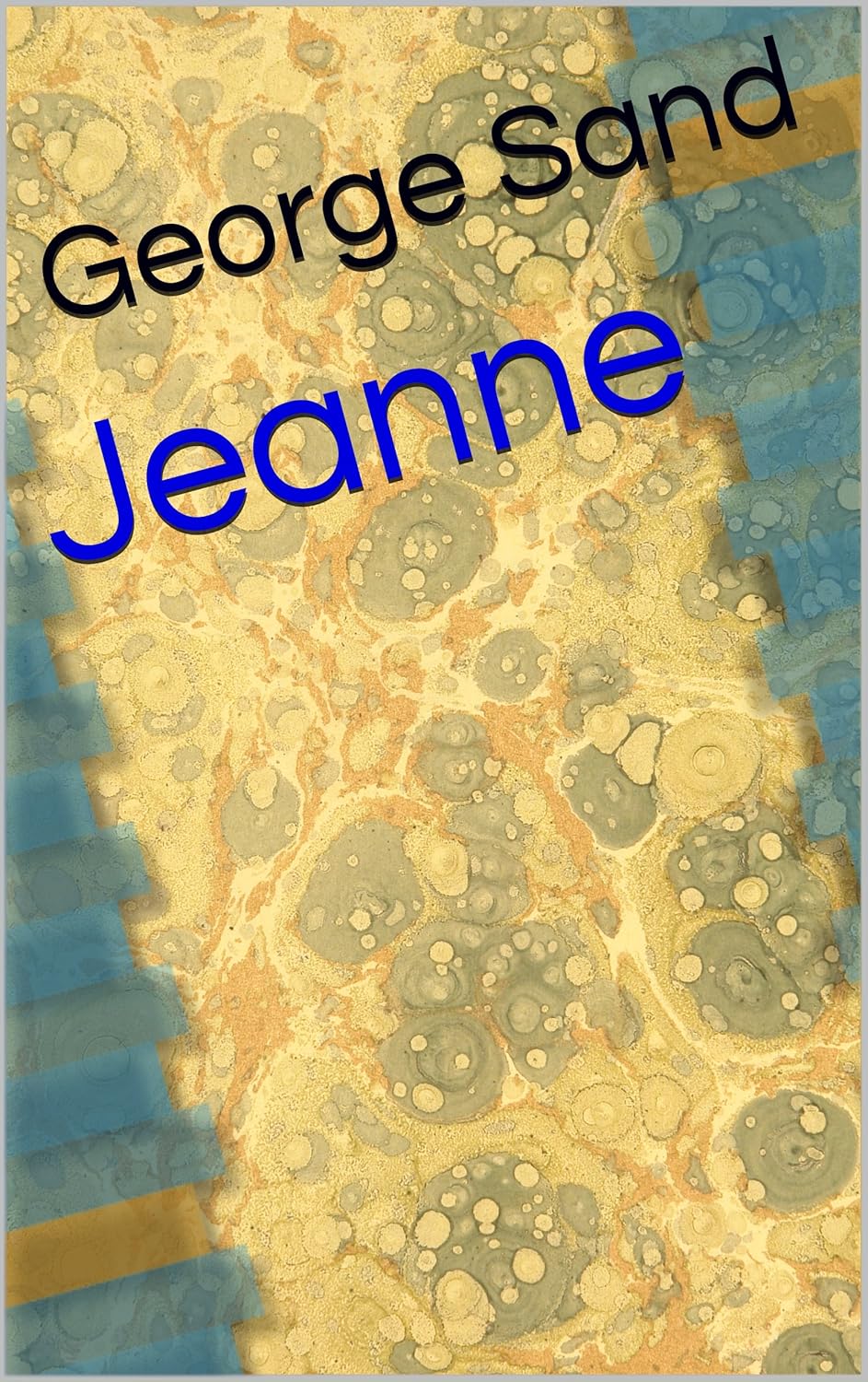 Jeanne (French Edition) - Kindle edition by Sand, George , Sand, George ...
