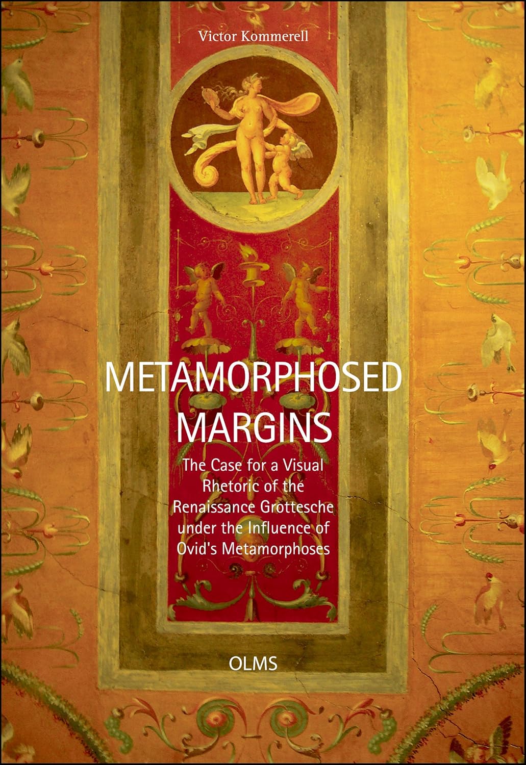Metamorphosed Margins: The Case for a Visual Rhetoric of the ...