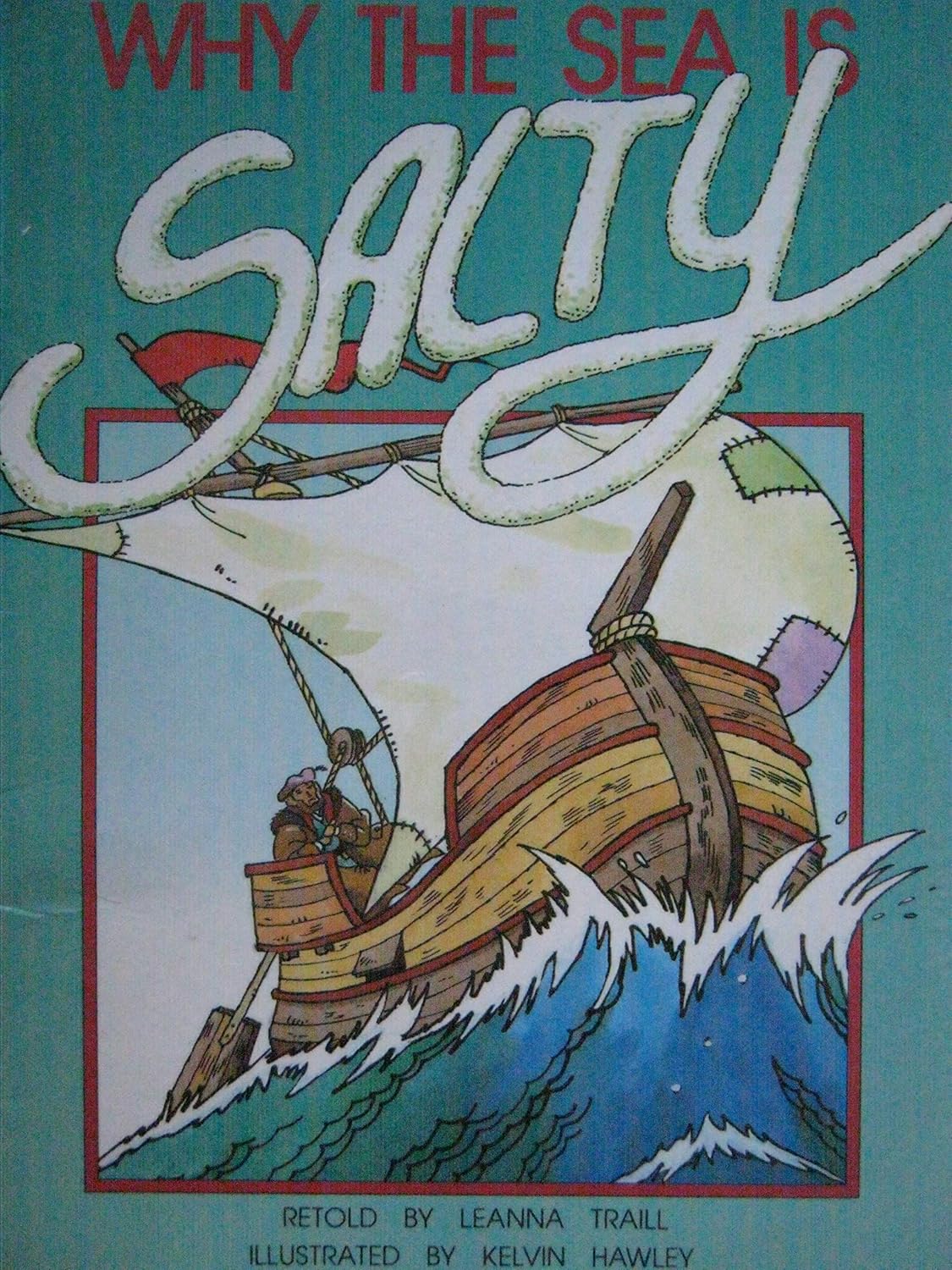 Why the Sea Is Salty (Surprise and Discovery/Literacy 2000 Stage 6 ...