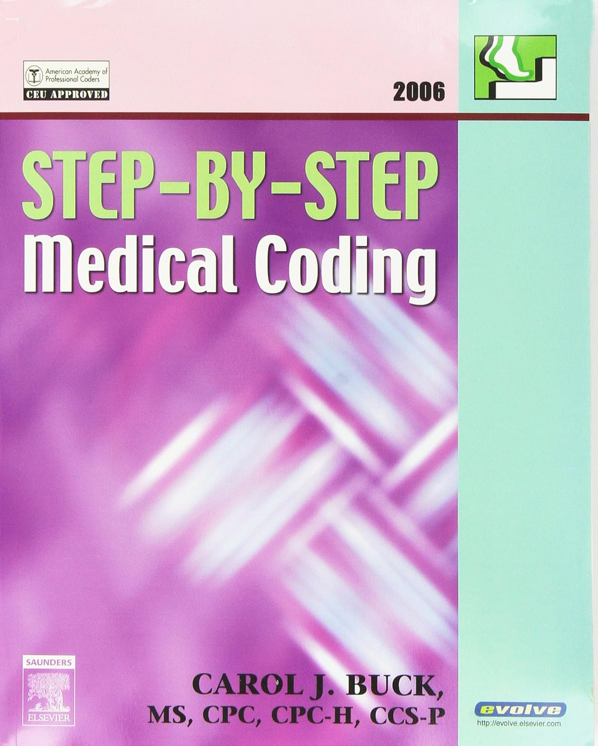 Amazon | Step-by-Step Medical Coding 2006 Edition - Text, Saunders 2006 ...