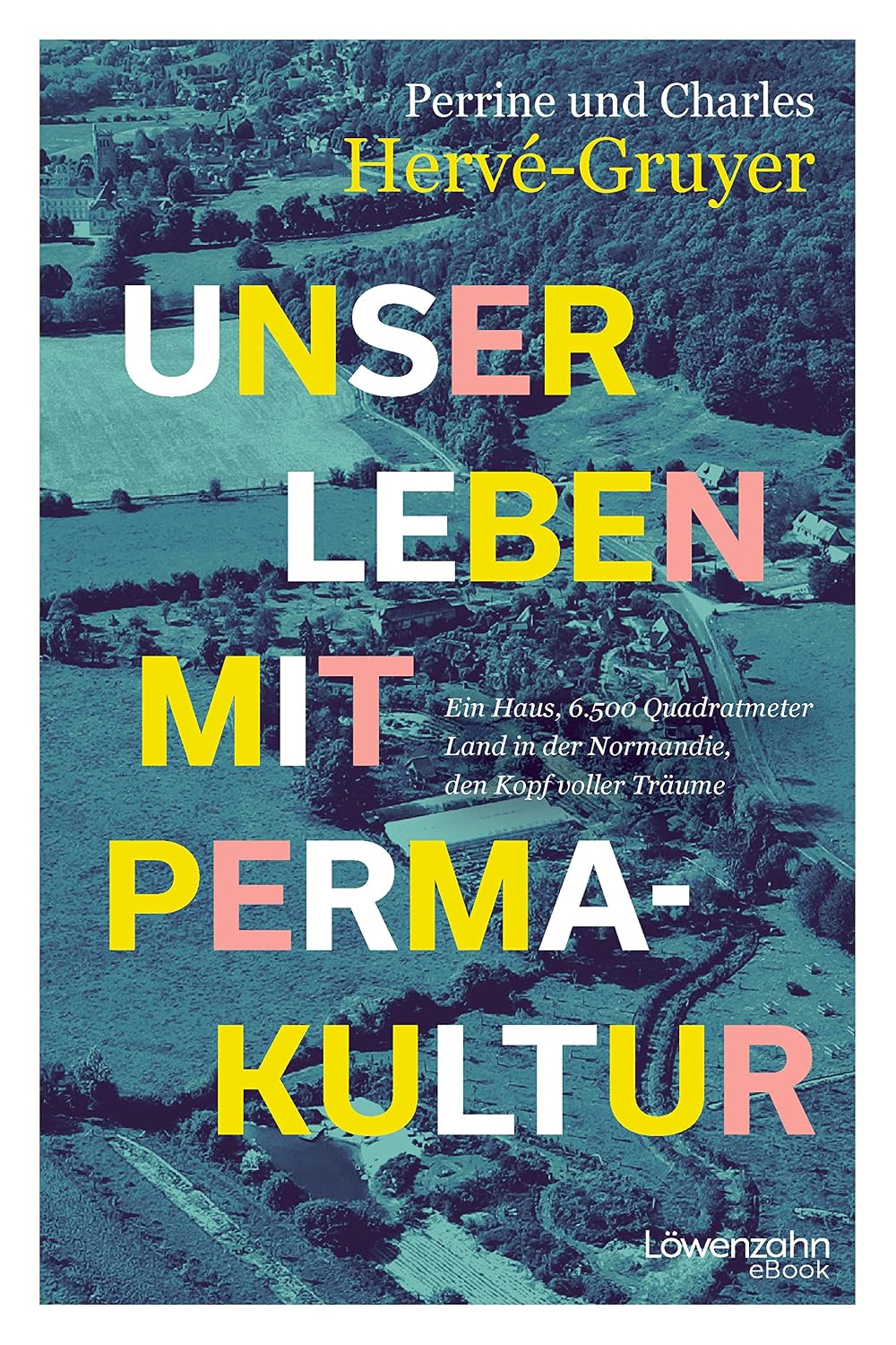 Amazon.com: Unser Leben mit Permakultur: Ein Haus, 6.500 Quadratmeter ...