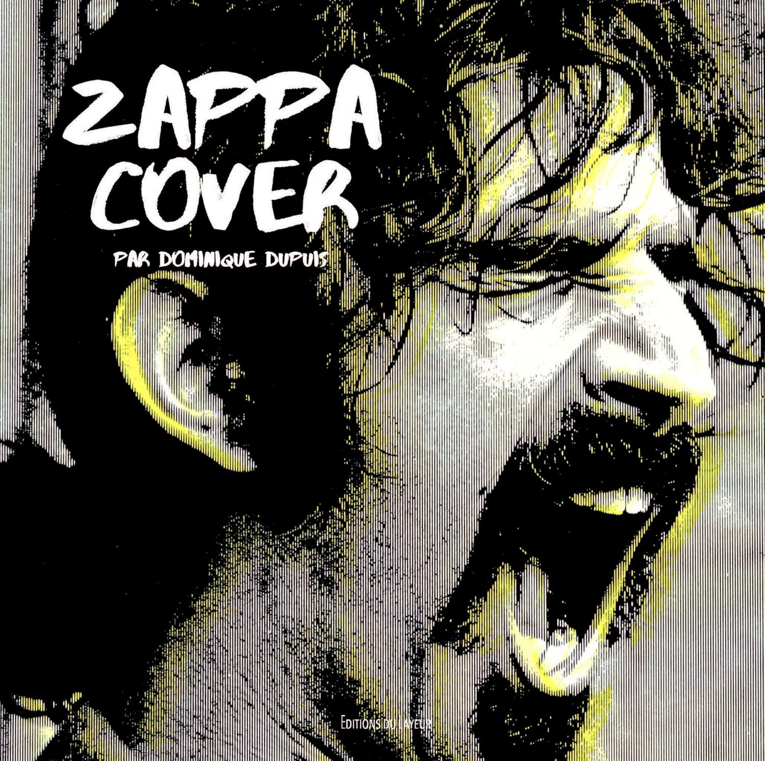 Zappa Cover: Dupuis, Dominique: 9782915126341: Amazon.com: Books