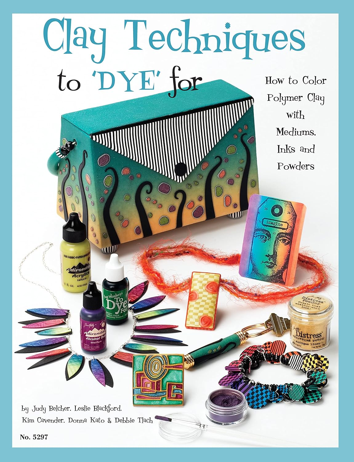 Clay Techniques to 'Dye' For: How to Color Polymer Clay with Mediums ...