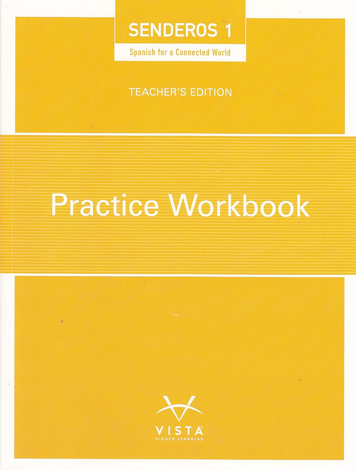 SENDEROS 1 TEACHER'S EDITION PRACTICE WORKBOOK: unknown author ...