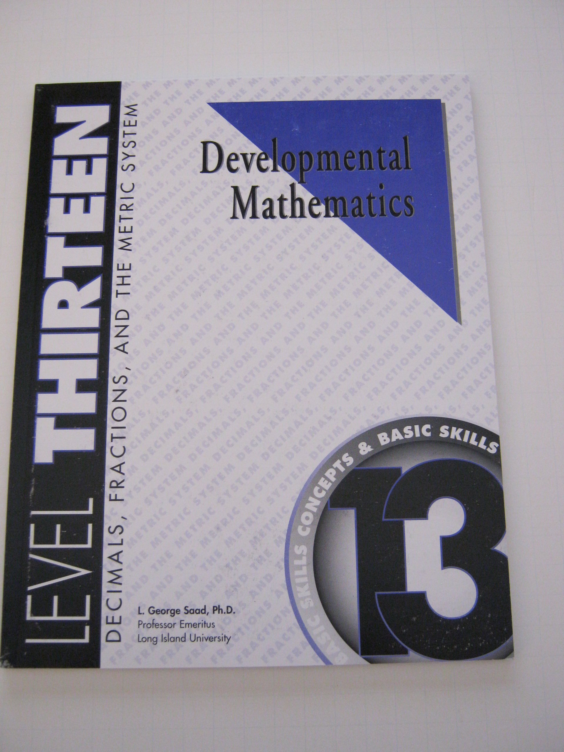 Developmental Mathematics Student Workbook, Level 13. Decimals ...